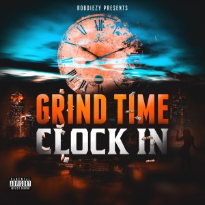 Robdiezy - Grind Time Clock In (Mixtape Review) | RATINGS GAME MUSIC