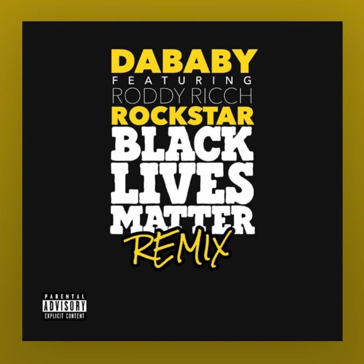 DaBaby & Roddy Ricch Release A BLM Remix To "Rockstar" | RGM