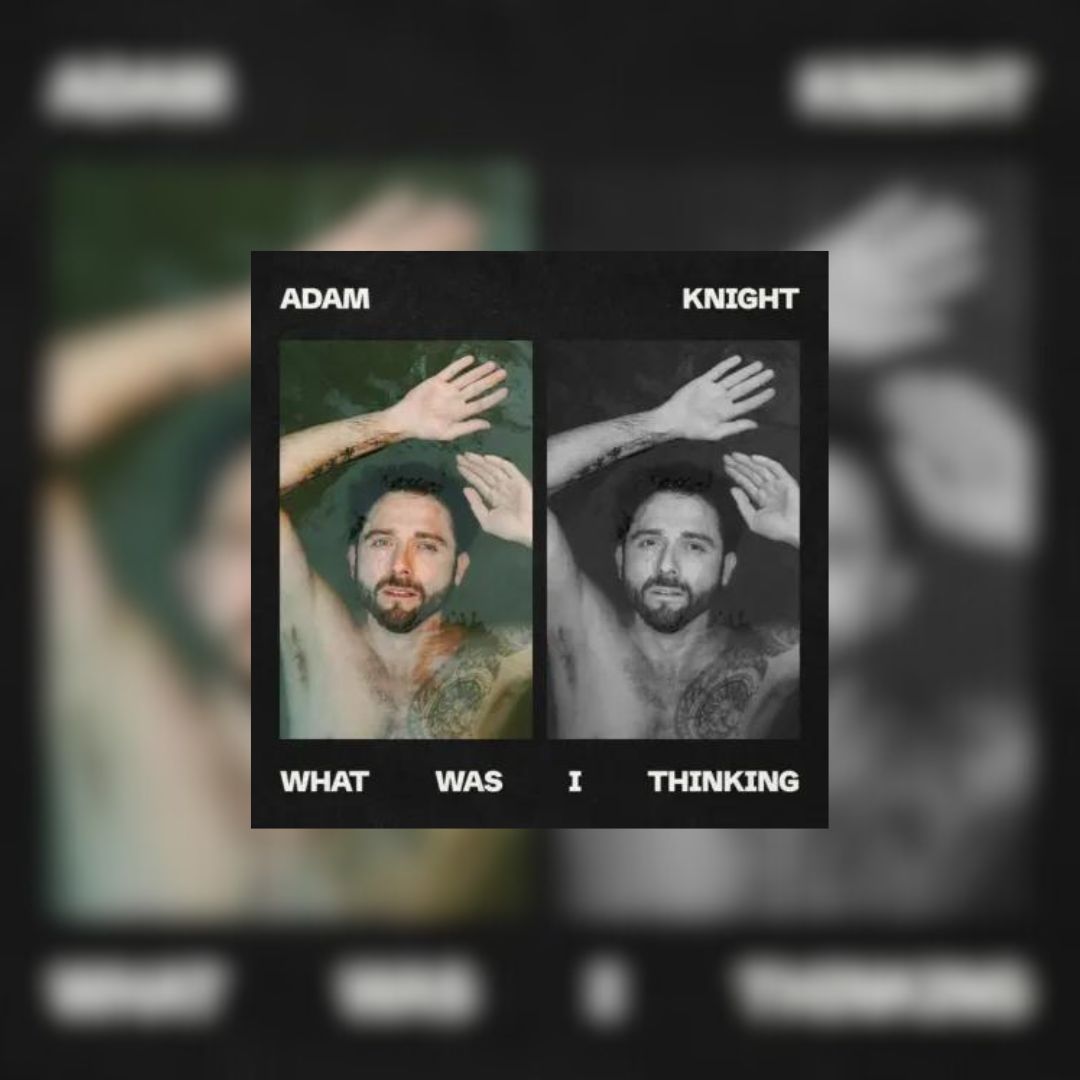 Adam Knight Reflects on His Ex on "What Was I Thinking" | RGM