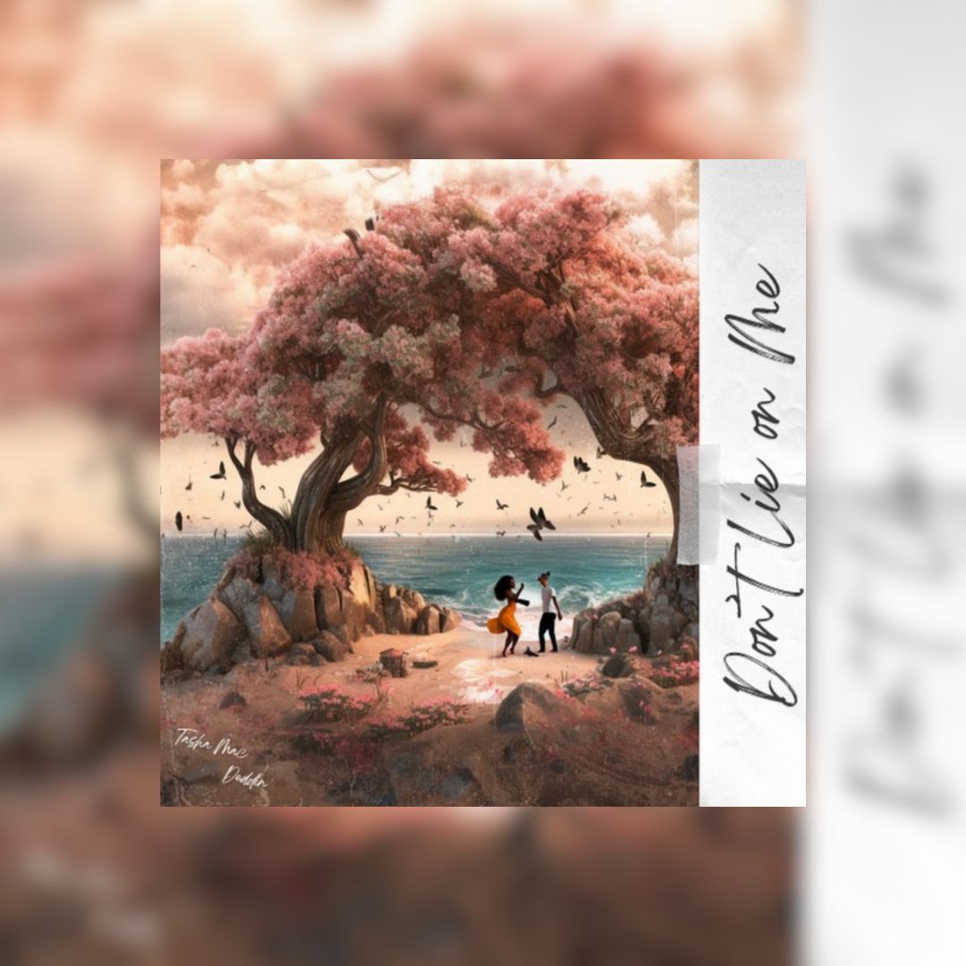 Tasha Mac Teams Up With Deddin On “Don’t Lie On Me” | RATINGS GAME MUSIC