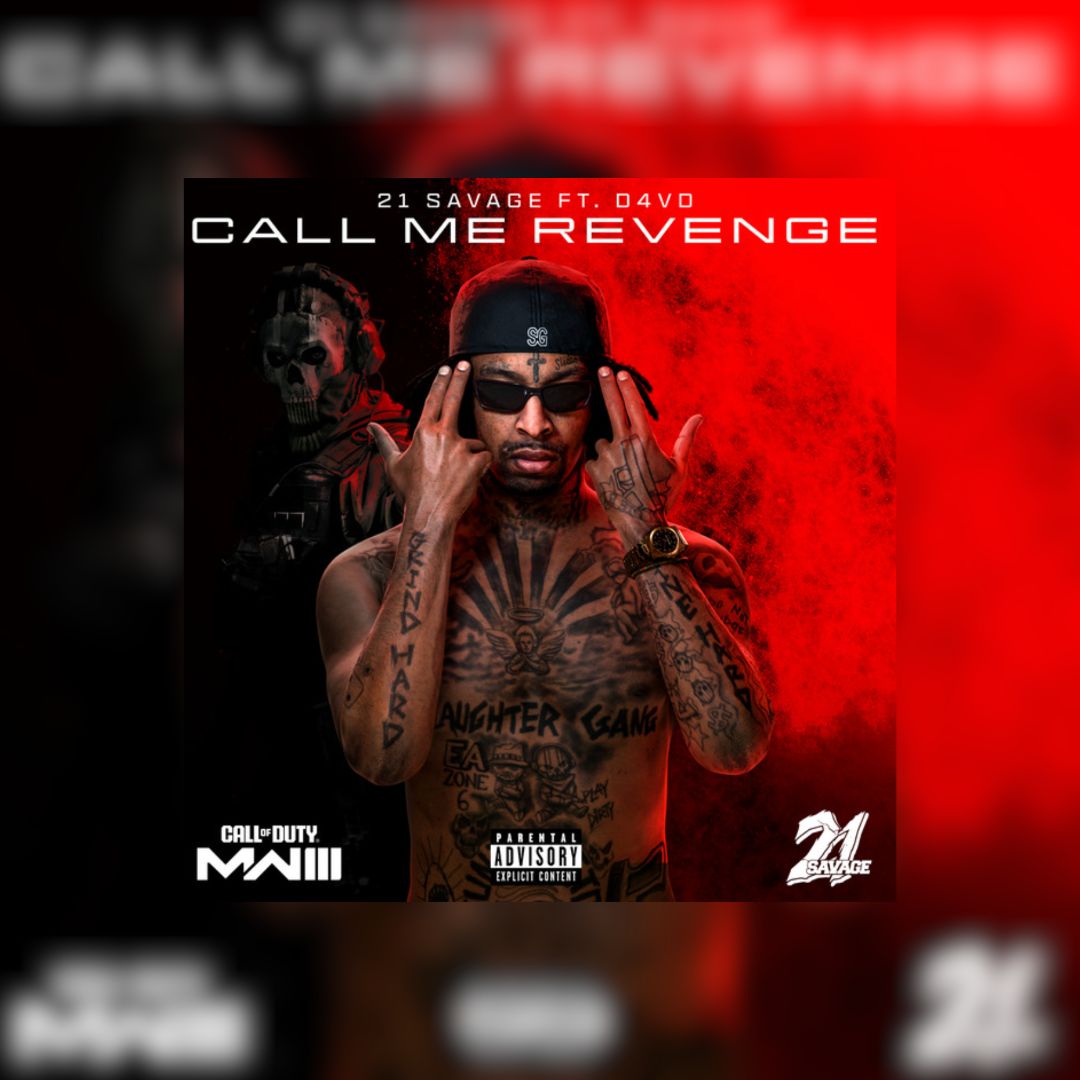21 Savage & d4vd Link Up For "Call Me Revenge" | RATINGS GAME MUSIC