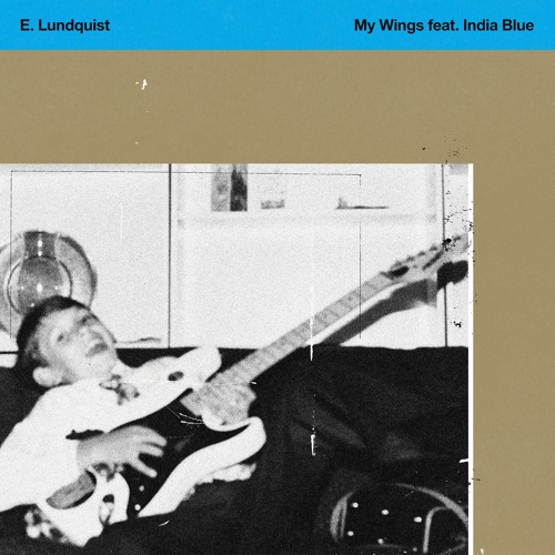 E. Lundquist And India Blue Float Through Emotions On “My Wings” | RGM